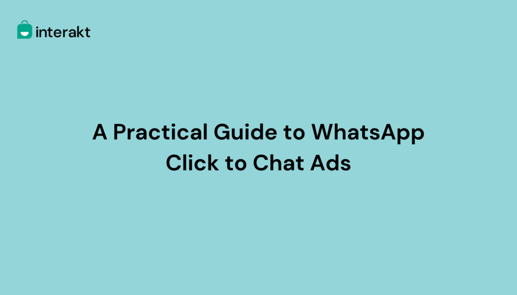 A Practical Guide to WhatsApp Click to Chat Ads