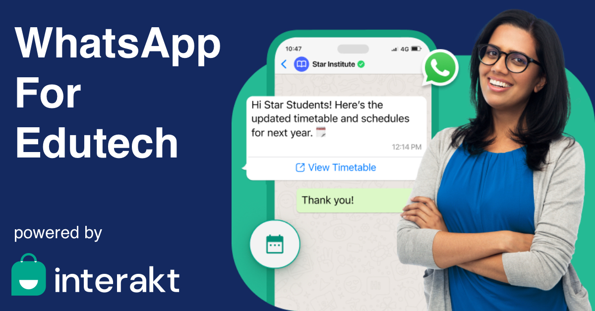 WhatsApp Business Solution for Edutech - Interakt
