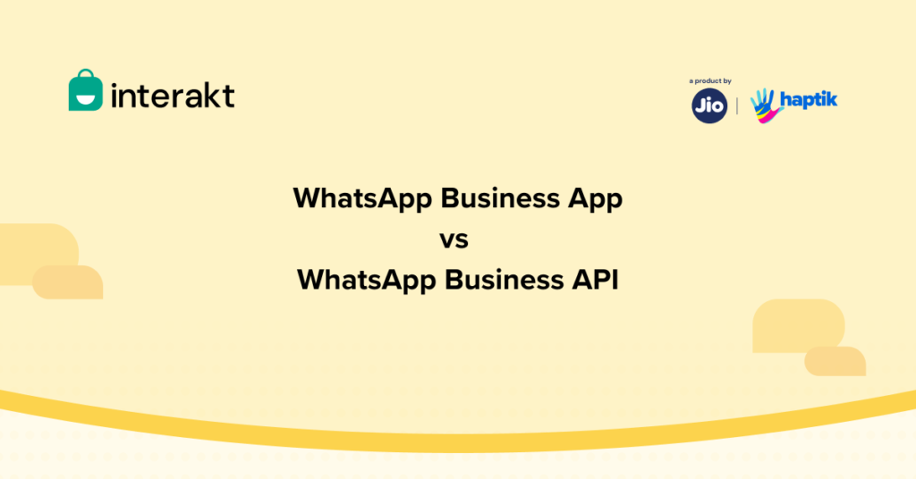 WhatsApp Business App vs WhatsApp API: Understanding The Key Differences
