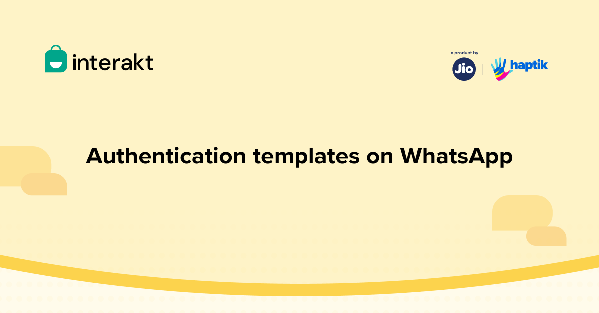 How to send Authentication Templates from Interakt